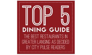 TOP 5 FAST FOOD – Lansing City Pulse